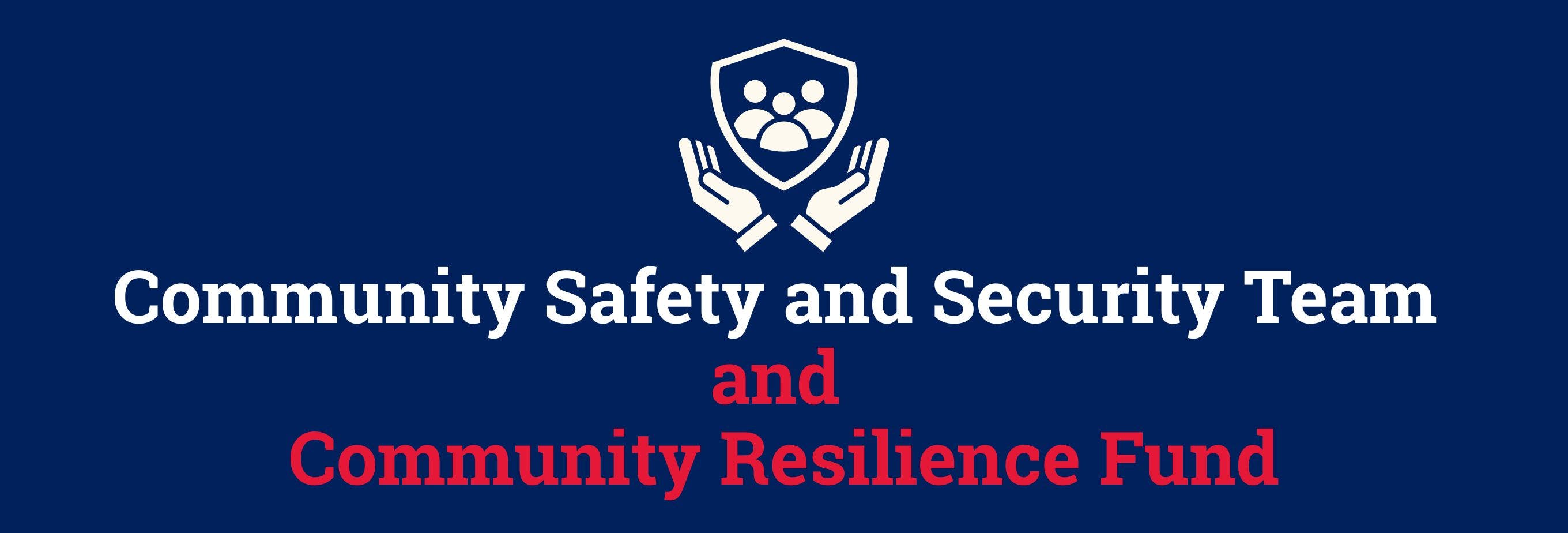 Community Safety & Security Team and Community Resilience Fund | Shape ...