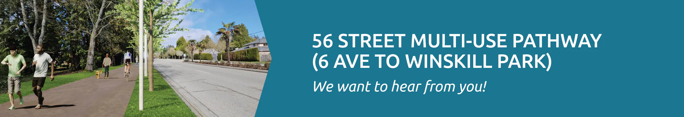 56 Street Multi-Use Pathway (6 Ave to Winskill Park) | Let's Talk Delta